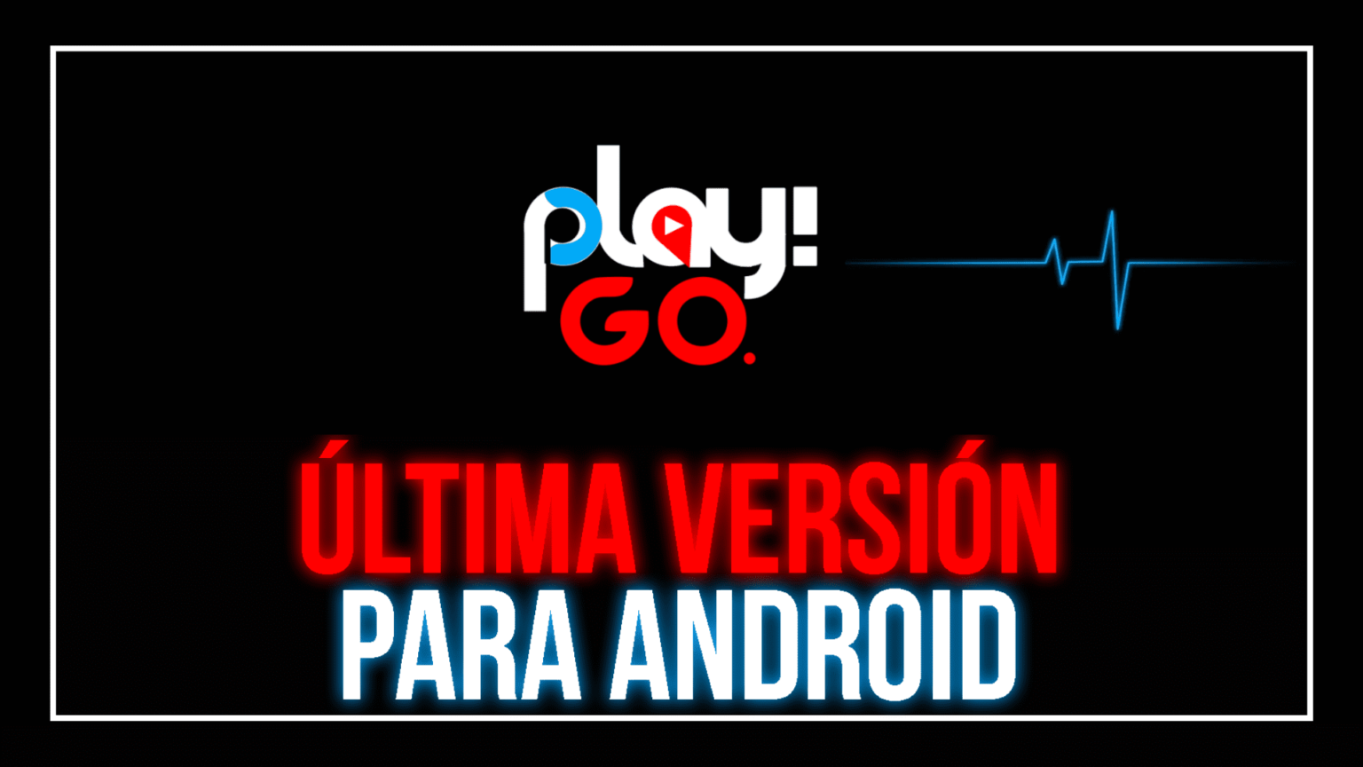 INSTALAR PLAY GO ÚLTIMA VERSIÓN 2021 GRATIS